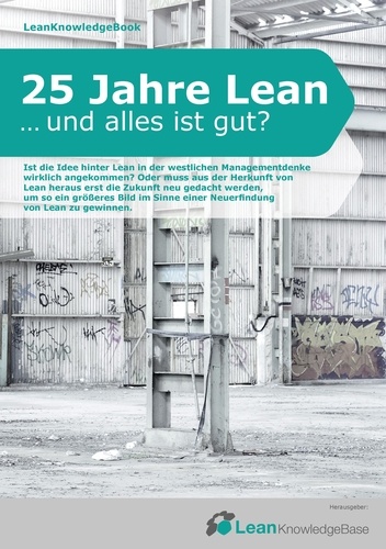 25 Jahre Lean ... und alles ist gut? -... - Lean Knowledge Base UG - Ebooks - Furet du Nord