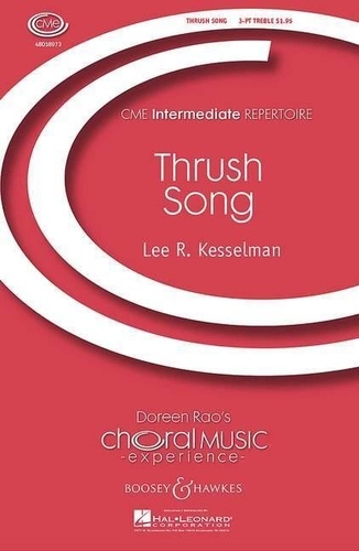 Choral Music Experience . Thrush Song - 3-part... de Lee r. Kesselman ...