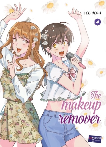 The Makeup Remover Tome 4. - Lee Yeon - Livres - Furet du Nord