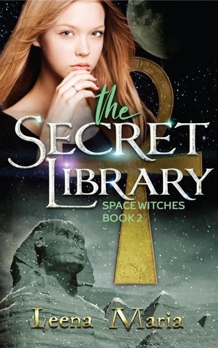 The Secret Library - Space Witches, #2 de Leena Maria - ePub - Ebooks - Decitre