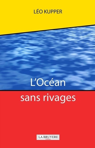 L'océan sans rivages de Léo Kupper - Grand Format - Livre - Decitre