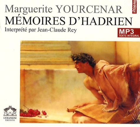 Mémoires d'Hadrien - CD audio MP3 de Marguerite Yourcenar - Livre - Decitre