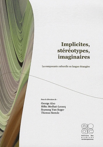 Implicites, stéréotypes, imaginaires - La... - George Alao - Livres ...