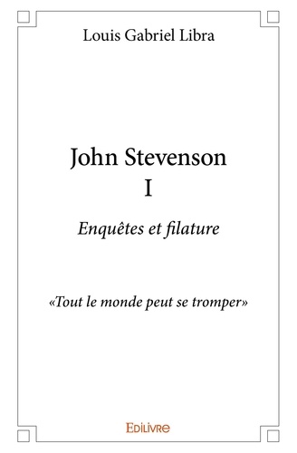 John Stevenson 1. John stevenson i - Enquêtes et... de Libra louis ...
