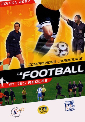 Le football et ses règles de Ligue du Nord Pas-de-Calais - Livre - Decitre