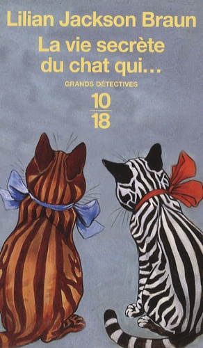La vie secrète du chat qui... - contes de Koko... de Lilian Jackson ...