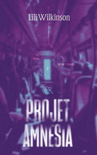 Projet Amnesia de Lily Wilkinson - Grand Format - Livre - Decitre