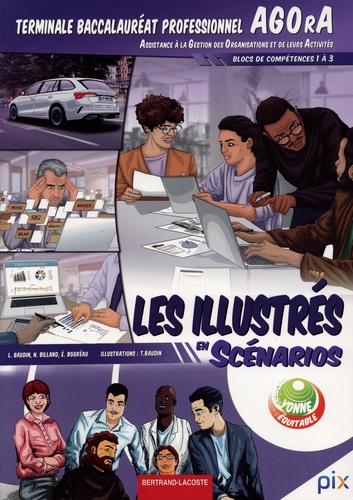 Les illustrés en scénarios Tle Bac pro AGOrA -... de Lionel Baudin ...