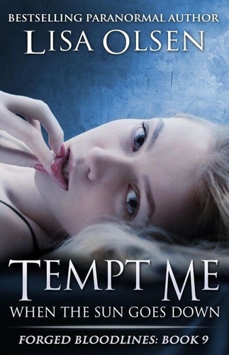 Tempt Me When the Sun Goes Down - Forged... de Lisa Olsen - ePub ...