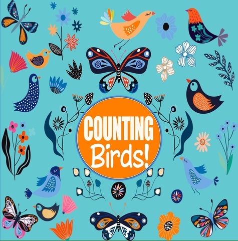 Counting Birds! - Counting Book for Kids de Little Panda Bear - ePub ...