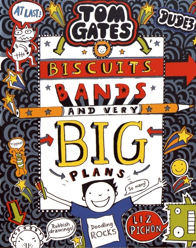 Tom Gates Tome 14. Biscuits, Bands and Very Big... de Liz Pichon ...