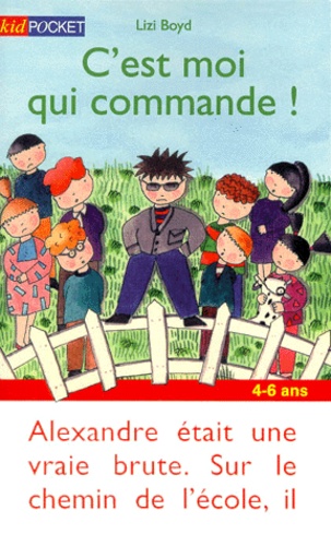 C'Est Moi Qui Commande ! de Lizi Boyd - Poche - Livre - Decitre
