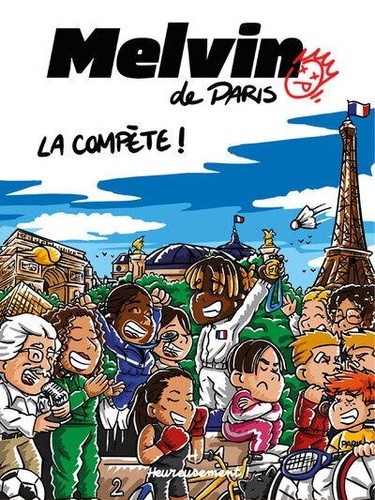 Melvin de Paris Tome 3. La compete ! de Logann Kerouasse - Album ...