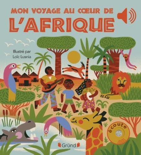 Mon voyage au coeur de l'Afrique - Loïc Lusnia - Livres - Furet du Nord