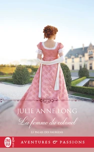 La femme du colonel de Julie Anne Long - Decitre
