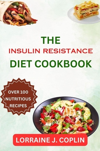 The Insulin Resistance Diet Cookbook de Lorraine J. Coplin - ePub - Ebooks - Decitre