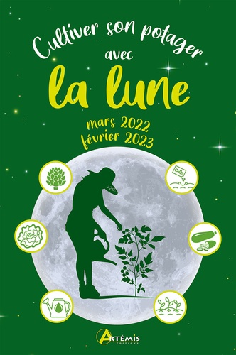 Cultiver son potager avec la lune - Mars 2022 -... de Losange - Grand Format - Livre - Decitre