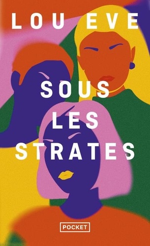 Sous les strates de Lou Eve - Poche - Livre - Decitre
