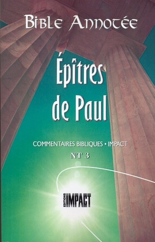 Bible Annotée Épîtres de Paul - Commentaires... de Louis Bonnet - Livre ...
