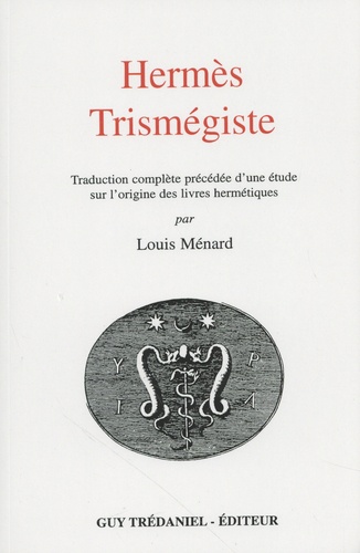 Hermès Trismégiste de Louis Ménard - Grand Format - Livre - Decitre