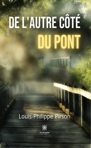 De l'autre côté du pont - Louis-Philippe Pirson - Ebooks - Furet du Nord
