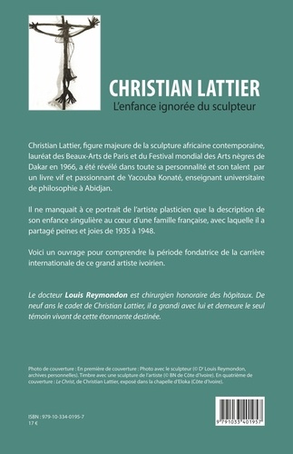 Christian Lattier - L'enfance ignorée du sculpteur de Louis Reymondon ...