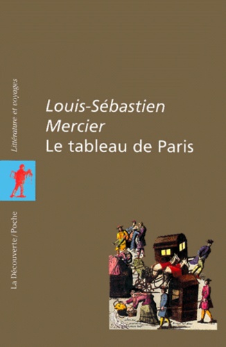 Le tableau de Paris de Louis-Sébastien Mercier - Livre - Decitre
