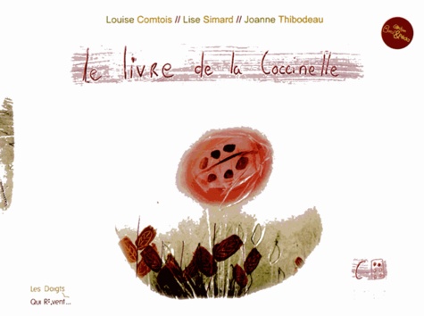 Le livre de la coccinelle de Louise Comtois - Album - Livre - Decitre