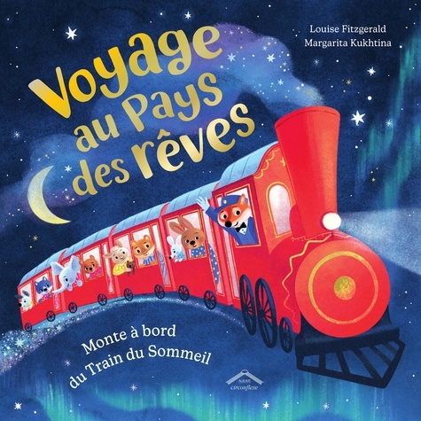 Voyage au Pays des rêves - Monte à bord du... de Louise Fitzgerald ...