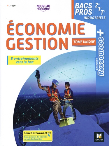 Economie-Gestion 2de 1re Tle Bac Pro Ressources... - Luc Fages - Livres - Furet du Nord