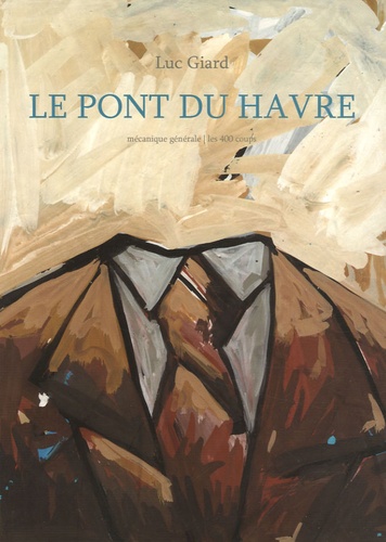 Le pont du Havre de Luc Giard - Album - Livre - Decitre