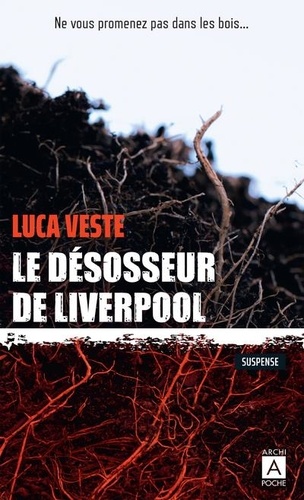 Le désosseur de Liverpool de Luca Veste - Poche - Livre - Decitre