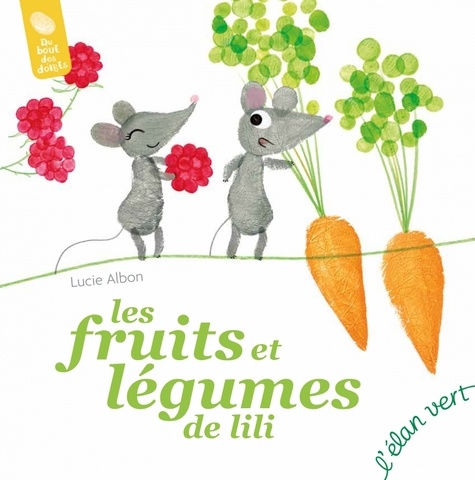 Les fruits et légumes de Lili de Lucie Albon - Album - Livre - Decitre