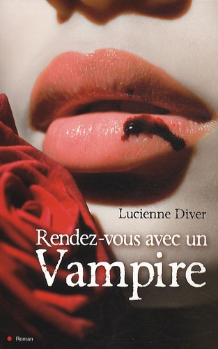 Rendez-vous avec un Vampire de Lucienne Diver - Livre - Decitre