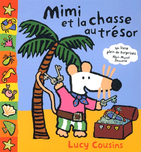 Mimi et la chasse au trésor de Lucy Cousins - Album - Livre - Decitre