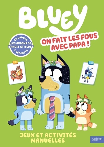 Bluey On fait les fous avec Papa - Jeux et... - Ludo Studio Pty ...
