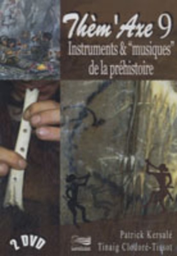 Instruments et musiques de la préhistoire de Patrick Kersalé - Livre ...