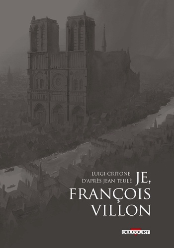 Je, François Villon Tomes 1 à 3. Coffret en 3... de Luigi Critone ...