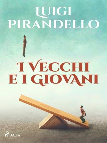 I vecchi e i giovani de Luigi Pirandello - ePub - Ebooks - Decitre