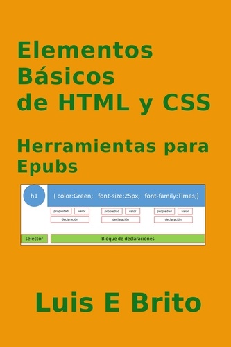 Elementos Basicos de HTML y CSS, Herramientas... de Luis Brito - ePub - Ebooks - Decitre