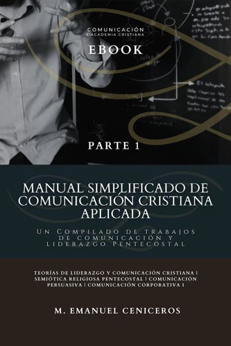 Manual Simplificado de Comunicación Cristiana Aplicada - Parte 1: Un ...