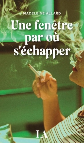 Une fenêtre par où s'échapper - Madeleine Allard - Livres - Furet du Nord
