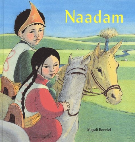 Naadam de Magali Bonniol - Album - Livre - Decitre