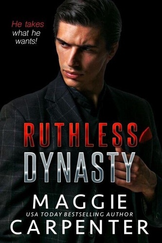 Ruthless Dynasty de Maggie Carpenter - ePub - Ebooks - Decitre
