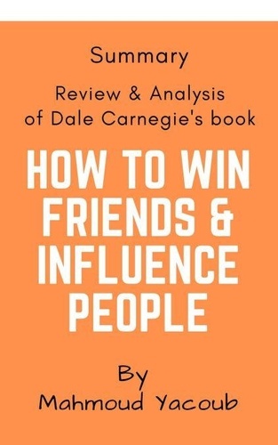 How to Win Friends & Influence People:... - Mahmoud Yacoub - Ebooks ...