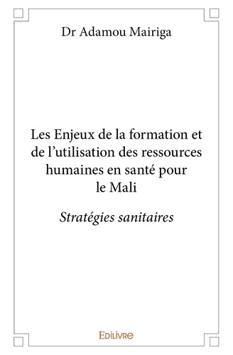 Les enjeux de la formation et de l'utilisation... de Mairiga dr Adamou ...