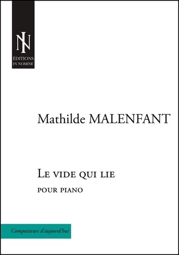 Le vide qui lie - pour piano seul de Malenfant Mathilde - Livre - Decitre