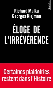 Éloge de l'irrévérence, suivie du Droit d'emmerder Dieu et du Traité ...
