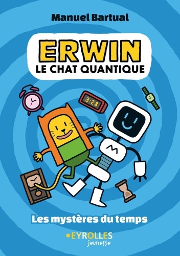Erwin, le chat quantique . Mystère à travers le... - Manuel Bartual ...