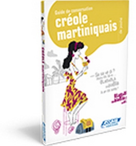 Le Créole martiniquais de poche de Manuella Antoine - Livre - Decitre